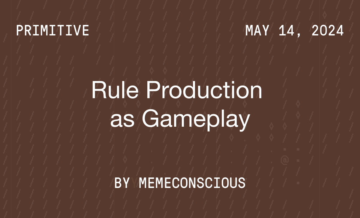 Rule Production as Gameplay